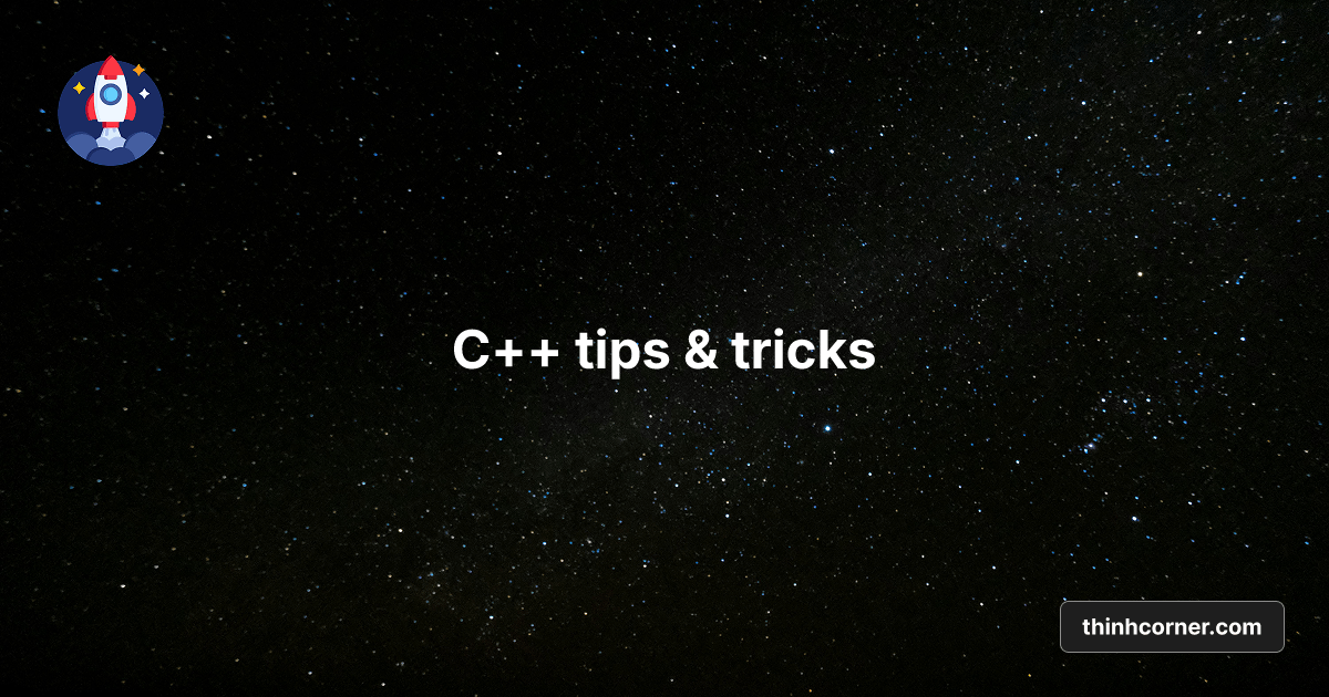 C++ tips & tricks